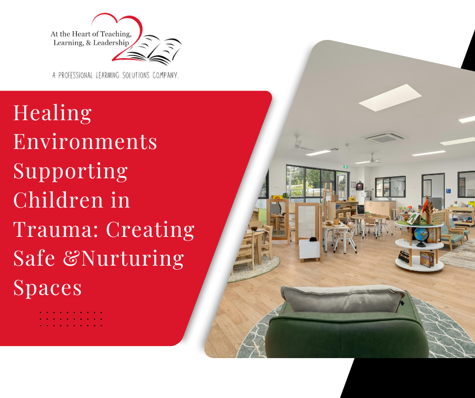 Healing Environments Supporting Children in Trauma: Creating Safe & Nu ...